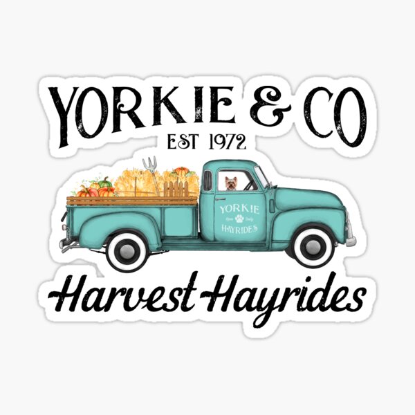 "Yorkie Yorkshire Terrier Harvest Hayride Antique Truck" Sticker by ...