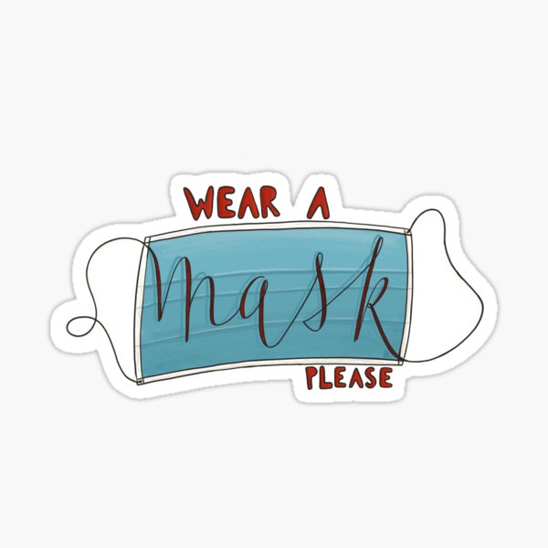 "WEAR A MASK (please)" Sticker by OliviaArtCo | Redbubble