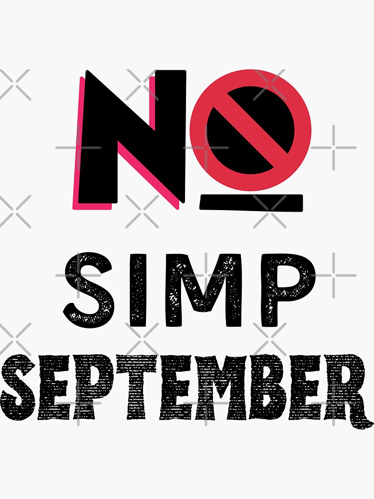 "No Simp September" Sticker by Quadghouls | Redbubble