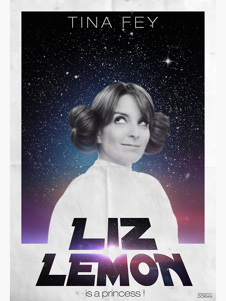 "Liz Lemon is a princess !" Poster for Sale by doriantwp | Redbubble