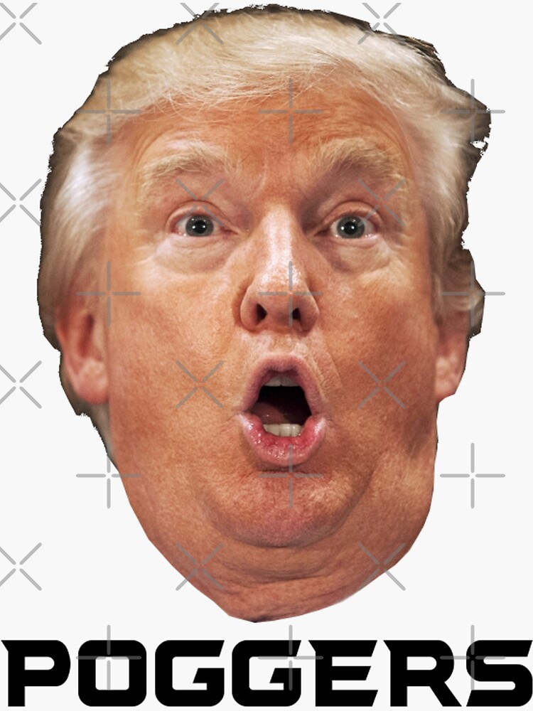 "Trump Poggers" Sticker for Sale by dadthebubblegut | Redbubble