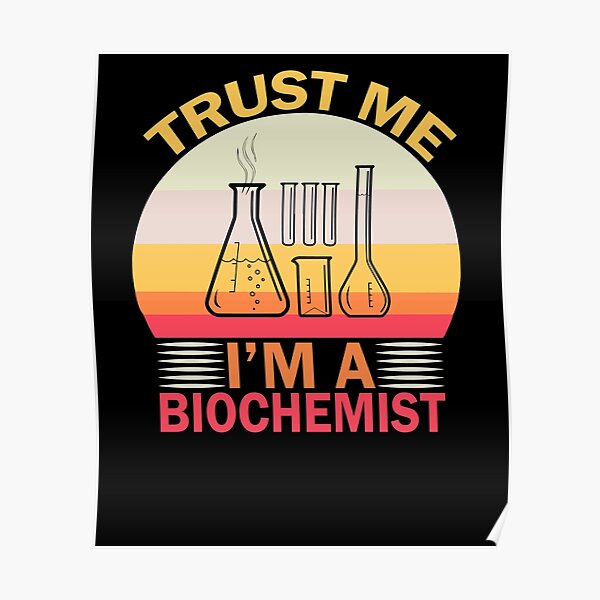 Funny Biochemistry Posters | Redbubble