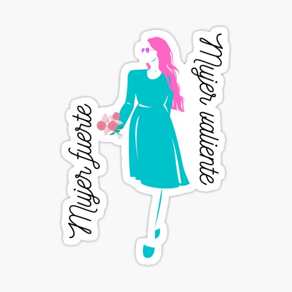 "Mujer Fuerte Mujer Valiente" Sticker by Latina-Goddess | Redbubble