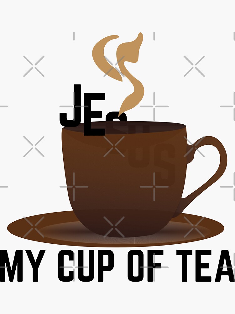 "JESUS MY CUP OF TEA " Sticker by TDAdesigns1 | Redbubble