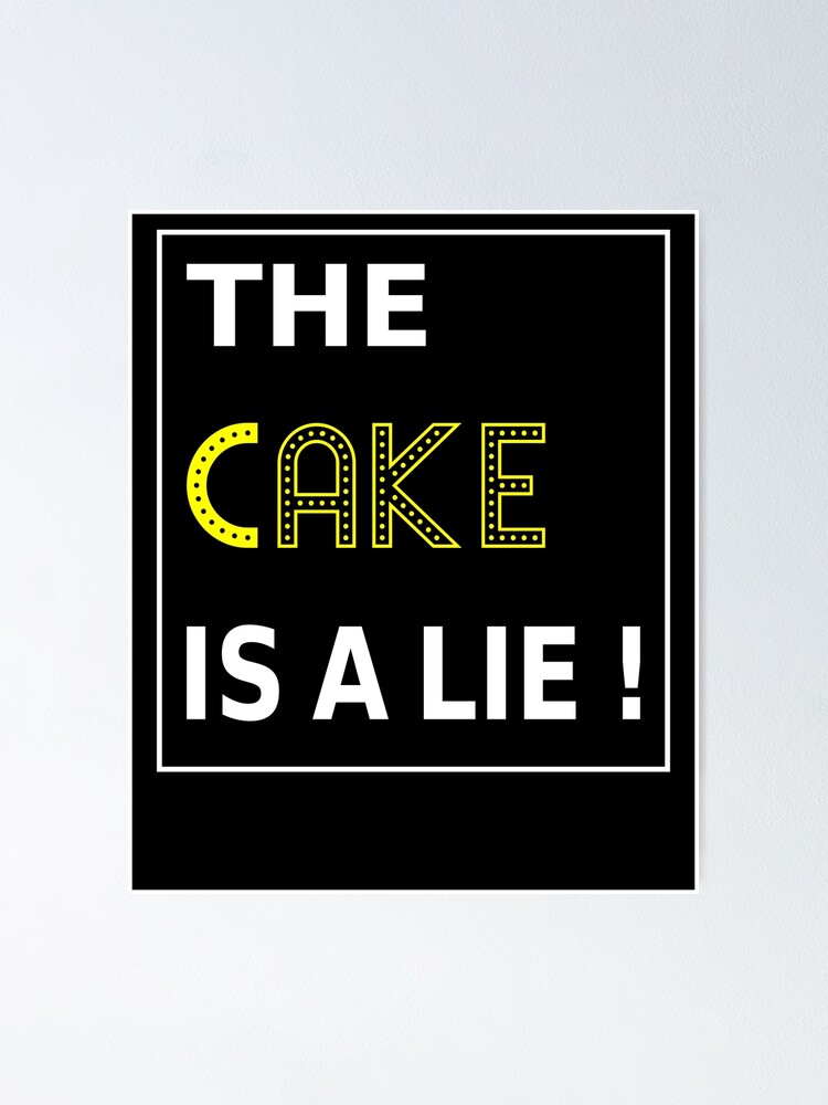 "The Cake Is A Lie Portal " Poster for Sale by kammoe | Redbubble