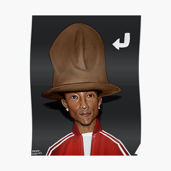 "Pharell's Hat" Poster by bradcollins | Redbubble