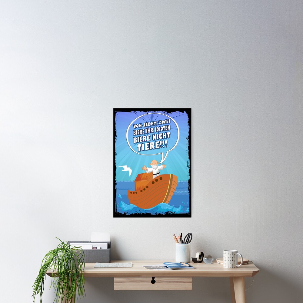 "Lustiger Spruch über die Arche Noah Bier Geschenk" Poster von ...