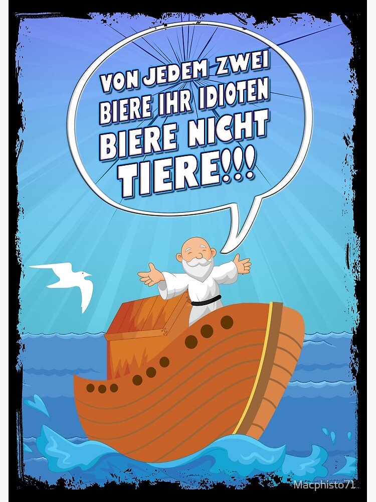"Lustiger Spruch über die Arche Noah Bier Geschenk" Poster von ...