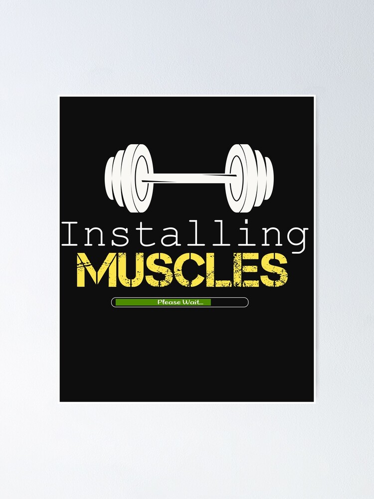 Installing Muscles Please Wait Funny Gym Inspirational