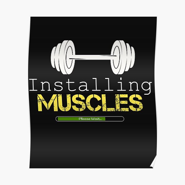 Installing Muscles Please Wait Funny Gym Inspirational
