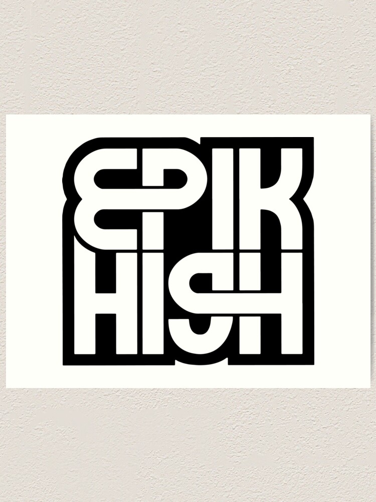 "EPIK HIGH LOGO" Art Print by MLNINJA94 | Redbubble