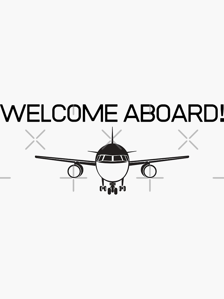 "Welcome Aboard! (with Airplane Flying)" Sticker for Sale by jetmike ...