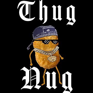 "Thug Nug Gangster Chicken Nugget" Sticker for Sale by AllLeftSides42 ...