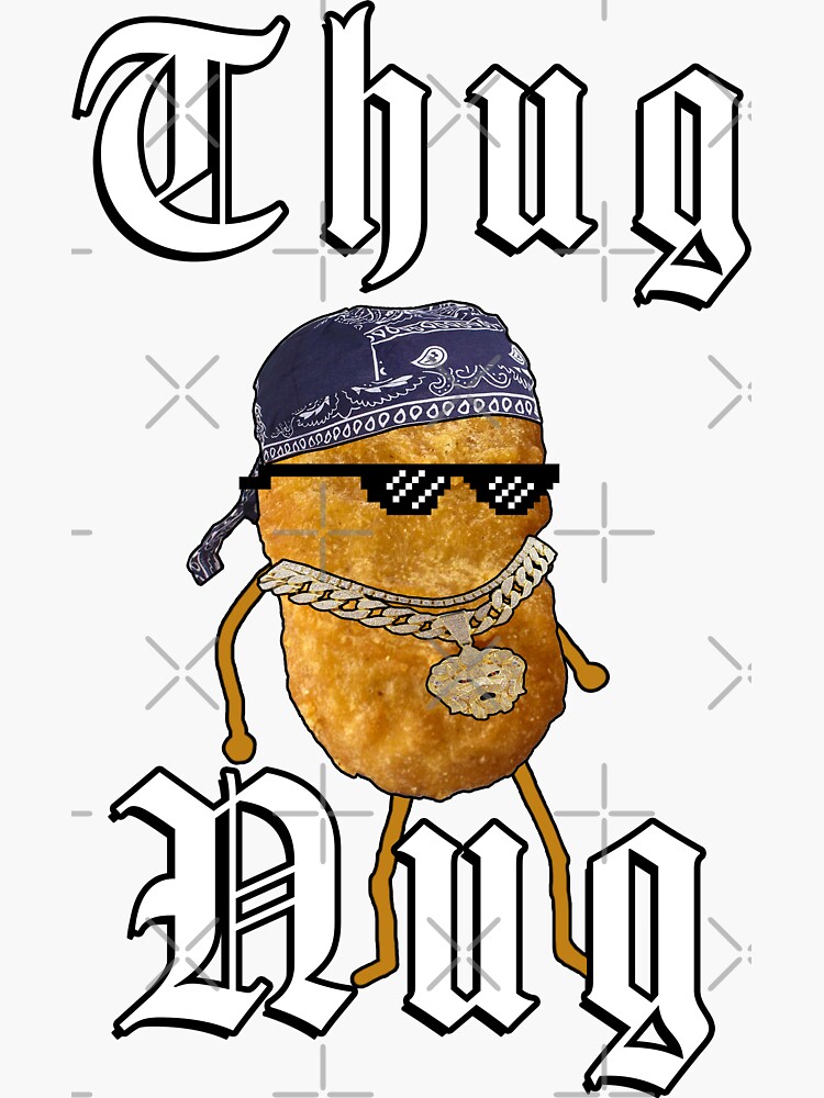 "Thug Nug Gangster Chicken Nugget" Sticker for Sale by AllLeftSides42 ...