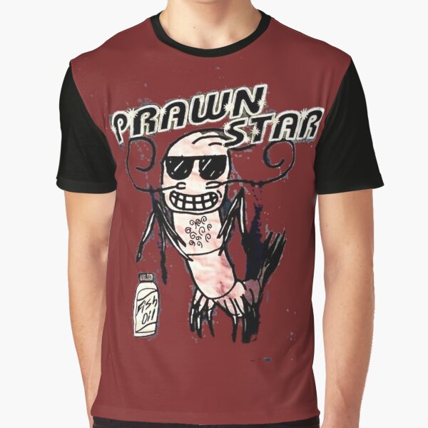 "Praawn" T-shirt for Sale by mllindstro33 | Redbubble | prawn star ...