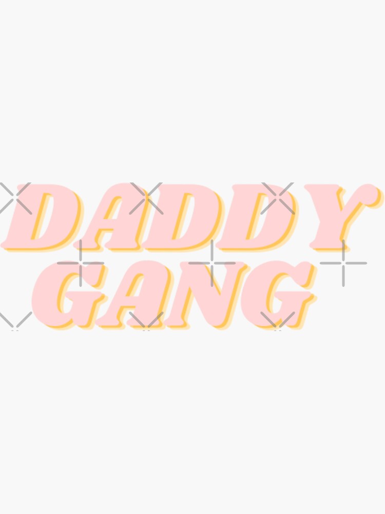 " Daddy Gang" Sticker for Sale by VaishnaviD | Redbubble