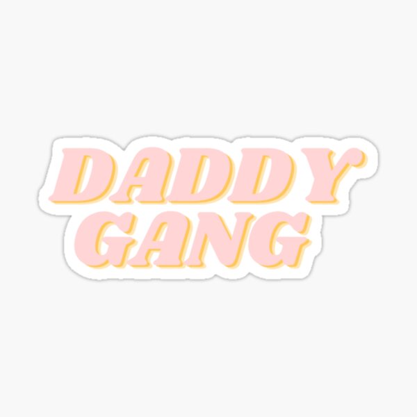 " Daddy Gang" Sticker for Sale by VaishnaviD | Redbubble