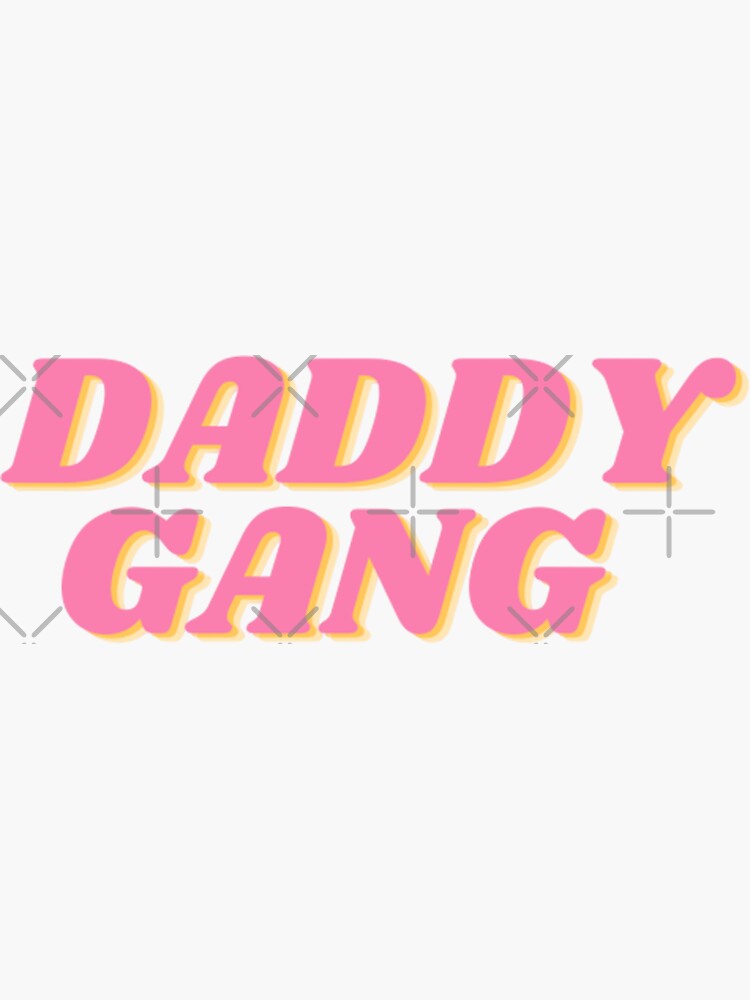 "Daddy Gang" Sticker by VaishnaviD | Redbubble