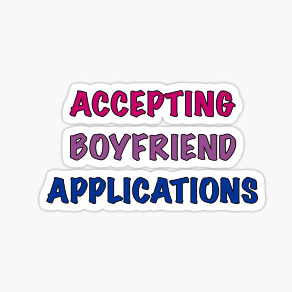 "Accepting Boyfriend Applications-Bi Flag" Sticker for Sale by artwork ...