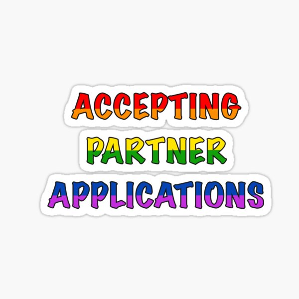 "Accepting Partner Applications-Rainbow Flag" Sticker for Sale by ...
