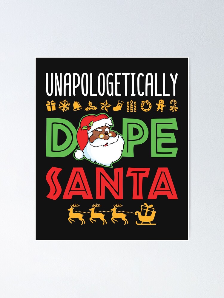 "Unapologetically Dope Santa Black African American Christmas Xmas ...