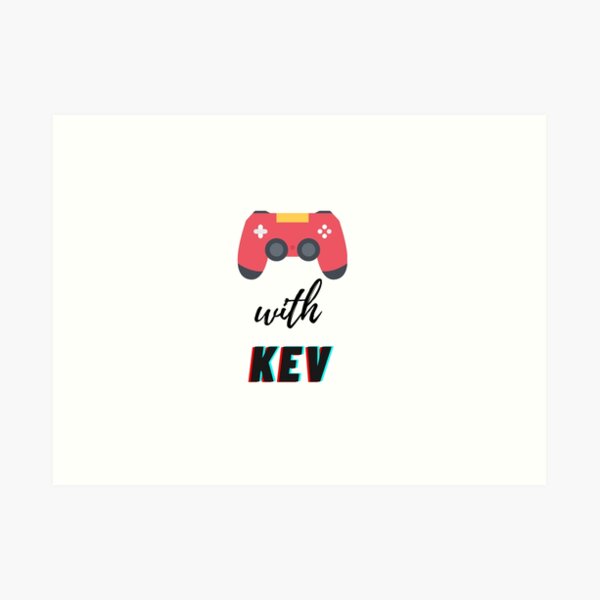 "Gaming with kev" Art Print for Sale by AshishTom | Redbubble