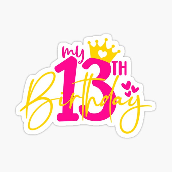 "My 13th birthday" Sticker for Sale by purpleblobart | Redbubble