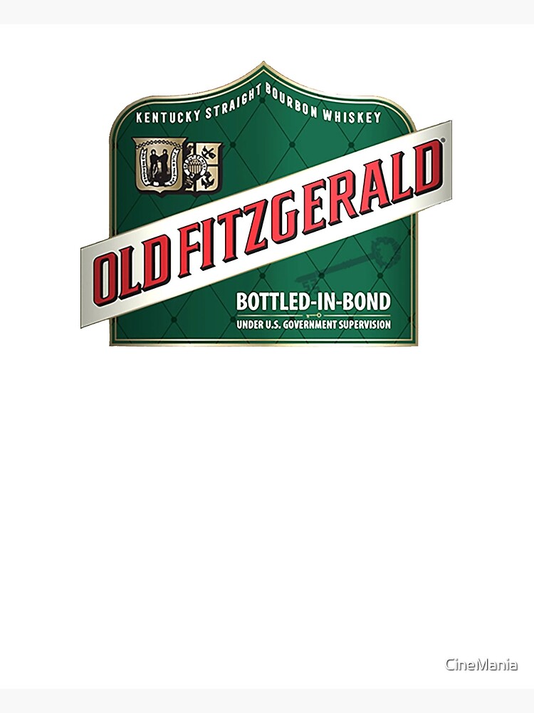 "Old Fitzgerald Label - Kentucky Straight Bourbon Whiskey Shirts ...