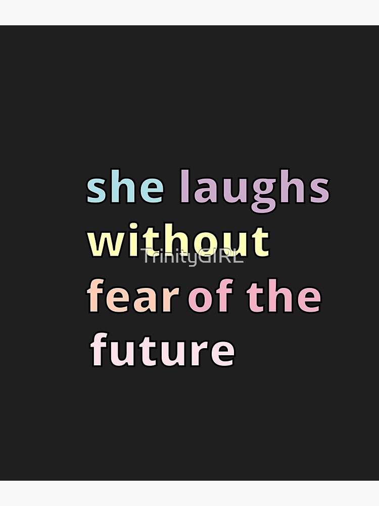 "She laughs without fear of the future christian verse" Art Print for ...