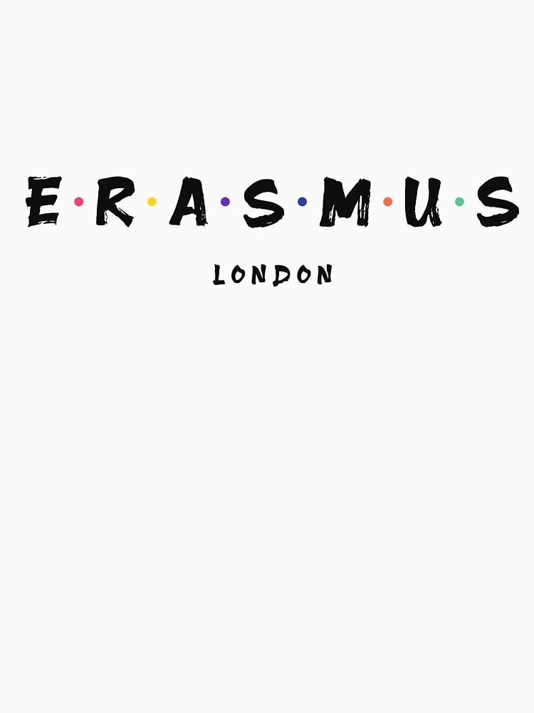 "Erasmus London" T-shirt for Sale by Freddy270291 | Redbubble | erasmus ...