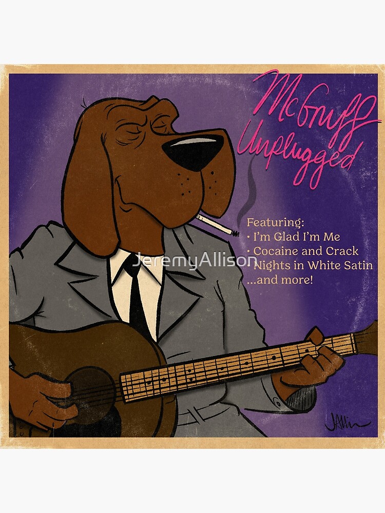 "McGruff Unplugged" Poster by JeremyAllison | Redbubble