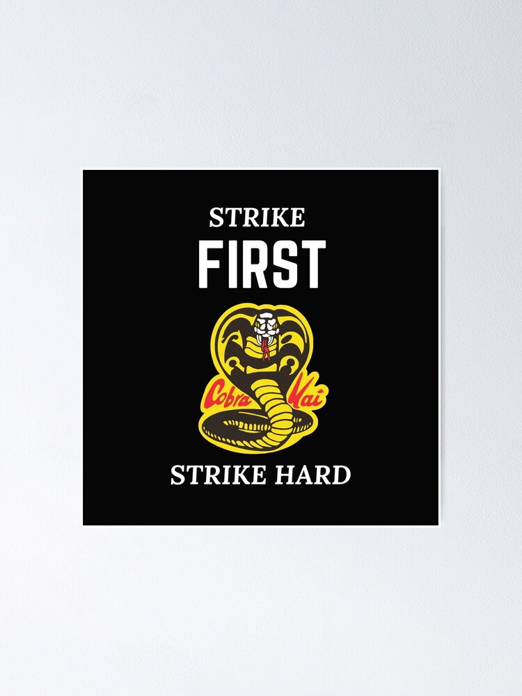"Cobra Kai Never Dies - Strike First, Strike Hard - Johnny" Poster for ...