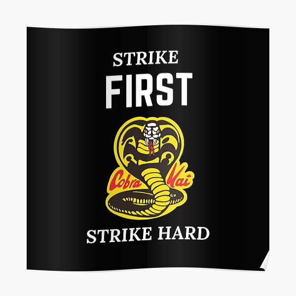 "Cobra Kai Never Dies - Strike First, Strike Hard - Johnny" Poster for ...