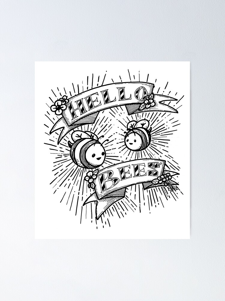 "Hello Bees! Black Outline" Poster for Sale by CriticalLOL | Redbubble