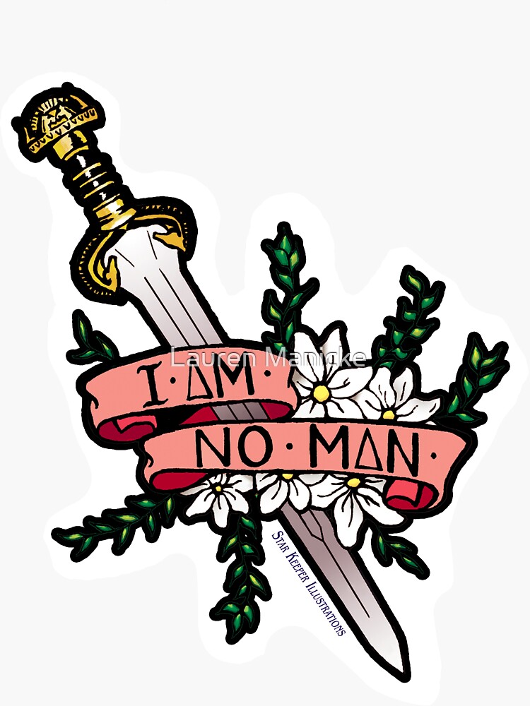 "I Am No Man!" Sticker for Sale by StarKeeperIllus | Redbubble
