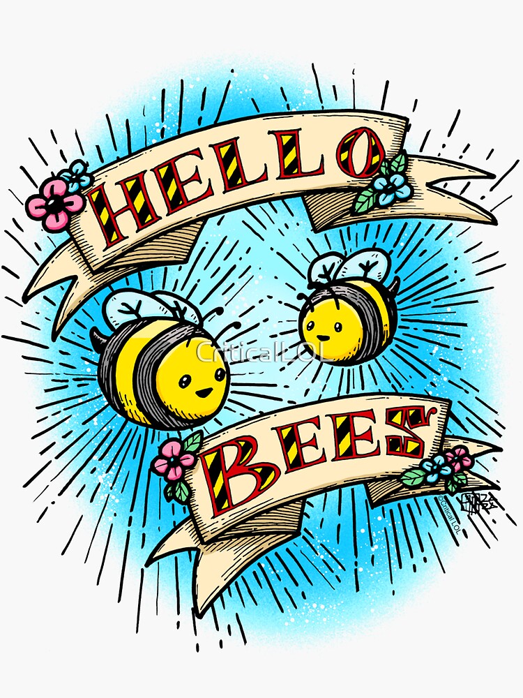 "Hello Bees! Colorized" Sticker by CriticalLOL | Redbubble
