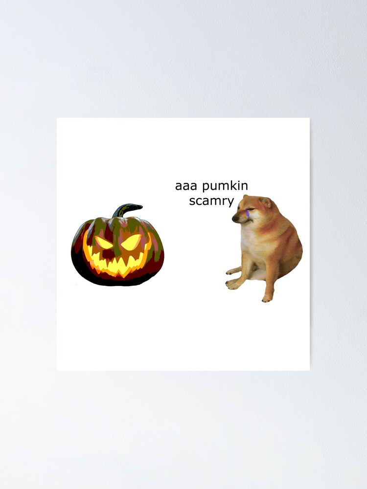 "Cheems pumpkin scary" Poster for Sale by UncleApo | Redbubble