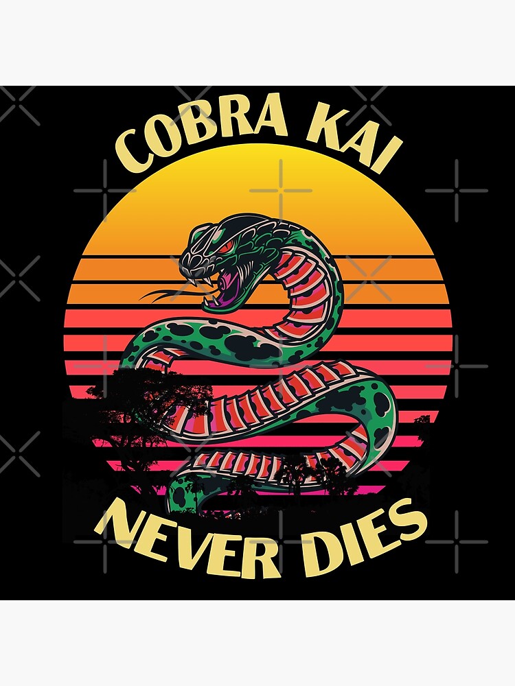"Cobra Kai Never Dies vintage" Poster for Sale by medmac01 | Redbubble