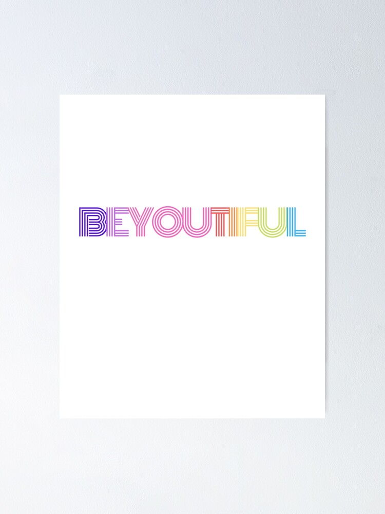 "Colorful Vibrant BEYOUTIFUL Rainbow" Poster for Sale by SeoulJourner ...