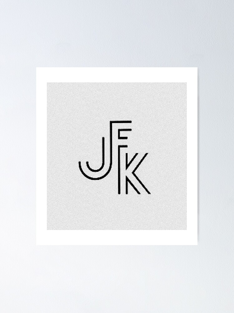 "JFK Letter art" Poster for Sale by twba1 | Redbubble
