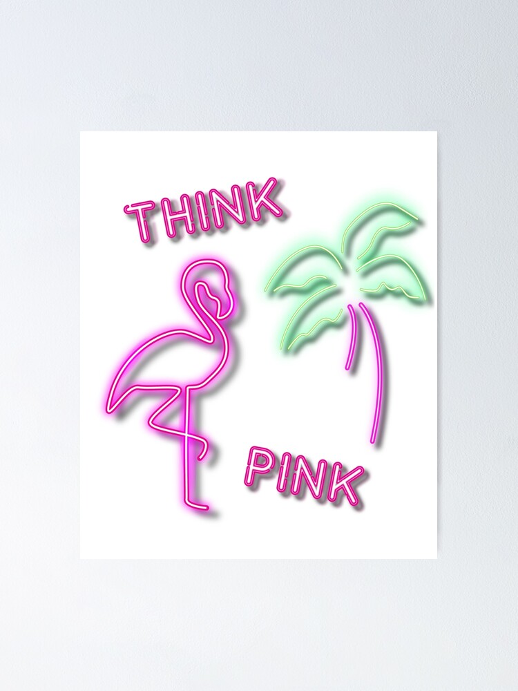 "Think Pink Flamingo" Poster by xTheJokerx | Redbubble