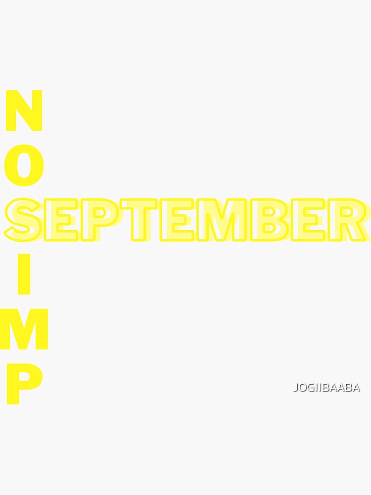 "NO SIMP SEPTEMBER" Sticker by JOGIIBAABA | Redbubble