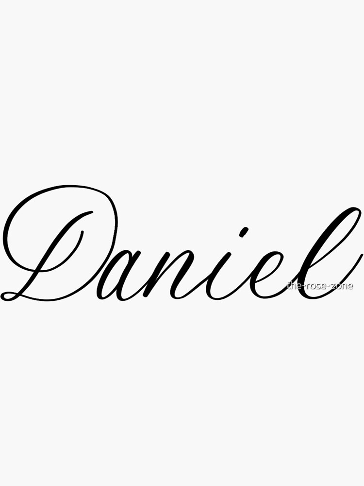 "Custom Calligraphy Name: Daniel" Sticker for Sale by the-rose-zone ...