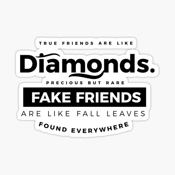 "No more fake friends" Sticker by renderhome | Redbubble