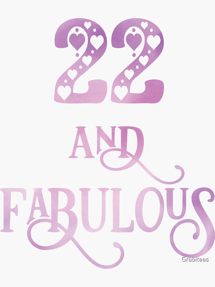 "Women 22 Years Old And Fabulous 22nd Birthday Party graphic" Sticker ...