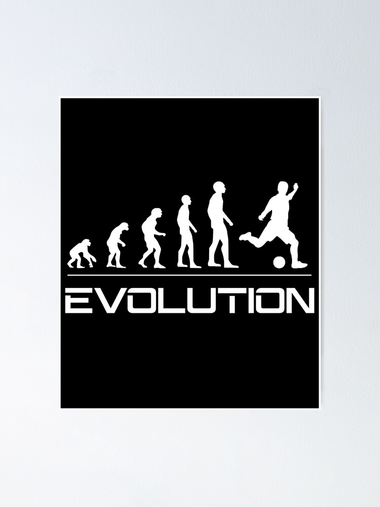 "Evolution of football" Poster for Sale by ExcitedDesire | Redbubble