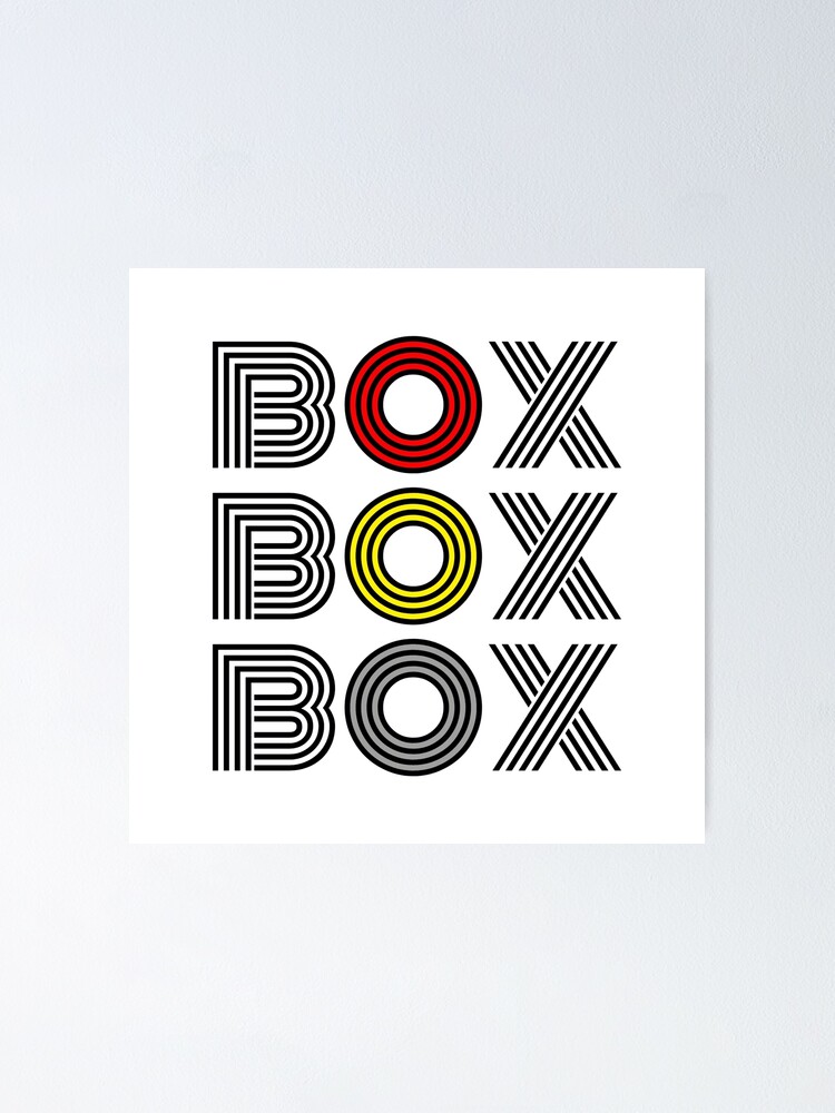 ""Box Box Box" F1 jargon ( 3 colors )" Poster for Sale by TheF1Racing ...