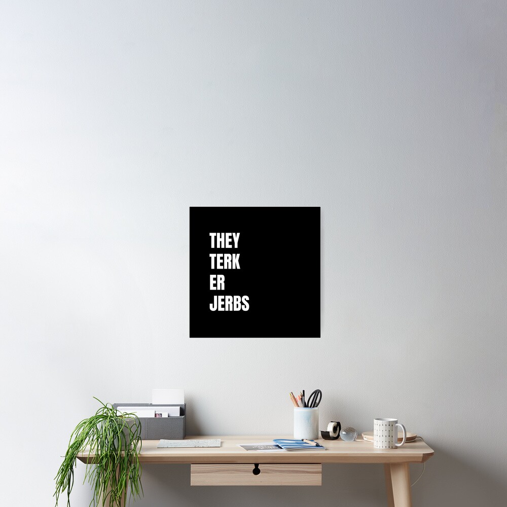 "South Park - Darryl Weathers: They terk er jerbs" Poster for Sale by ...