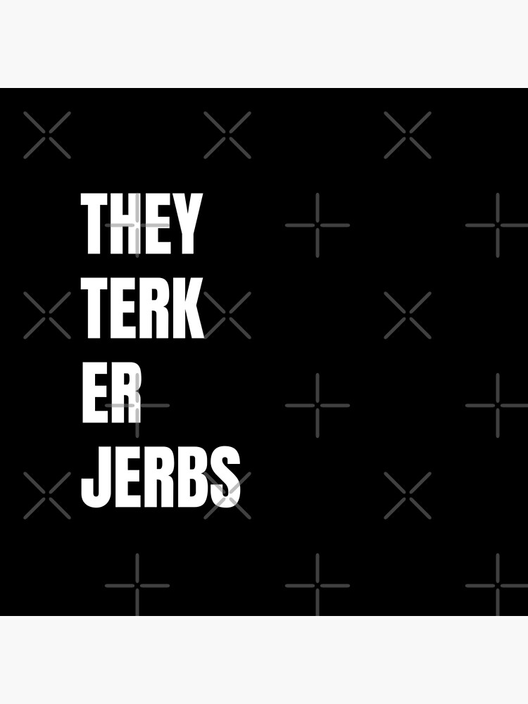 "South Park - Darryl Weathers: They terk er jerbs" Poster for Sale by ...