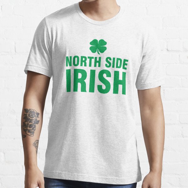 "North Side Irish" T-shirt by allthetees | Redbubble